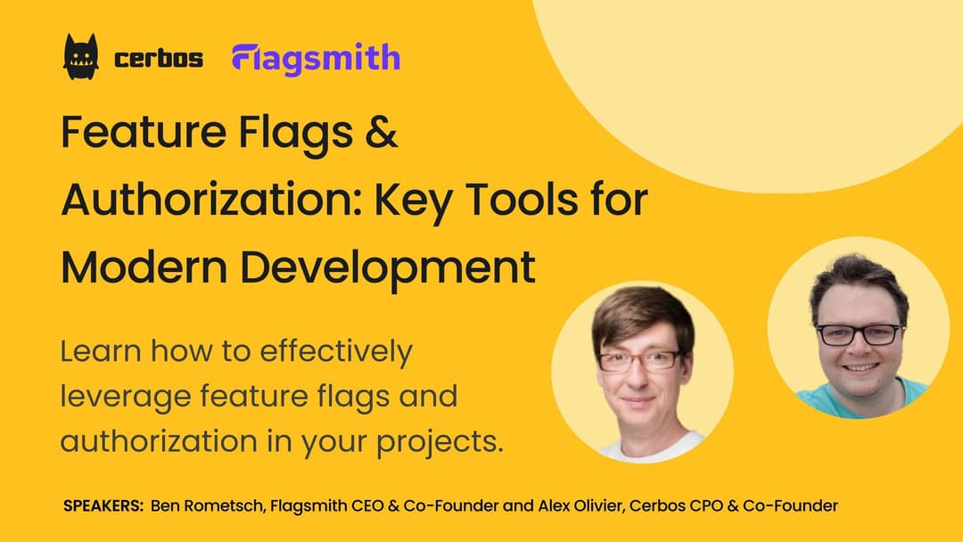 Recap Of Webinar “feature Flags And Authorization Key Tools For Modern Development” Cerbos 