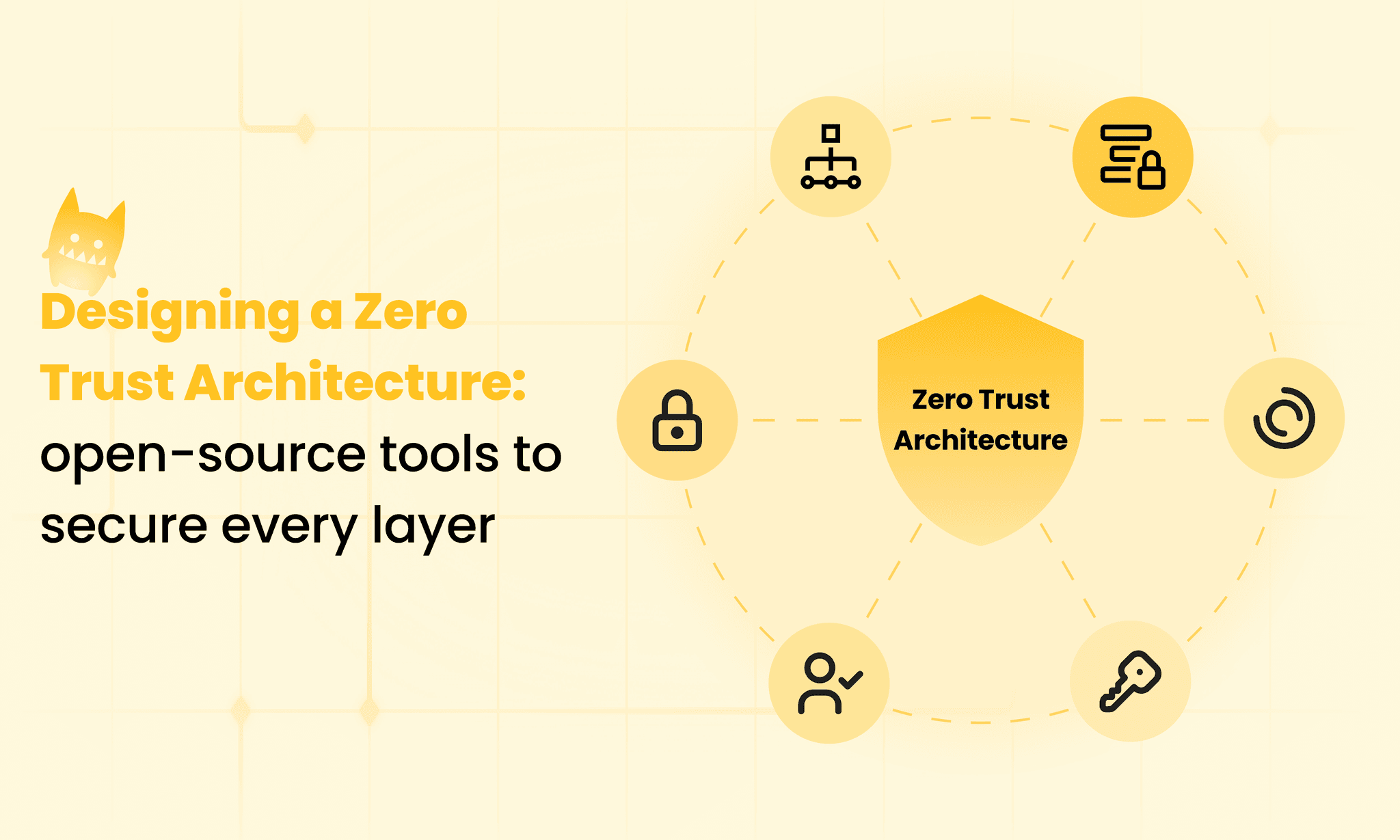 Designing A Zero Trust Architecture 20 Open Source Tools To Secure
