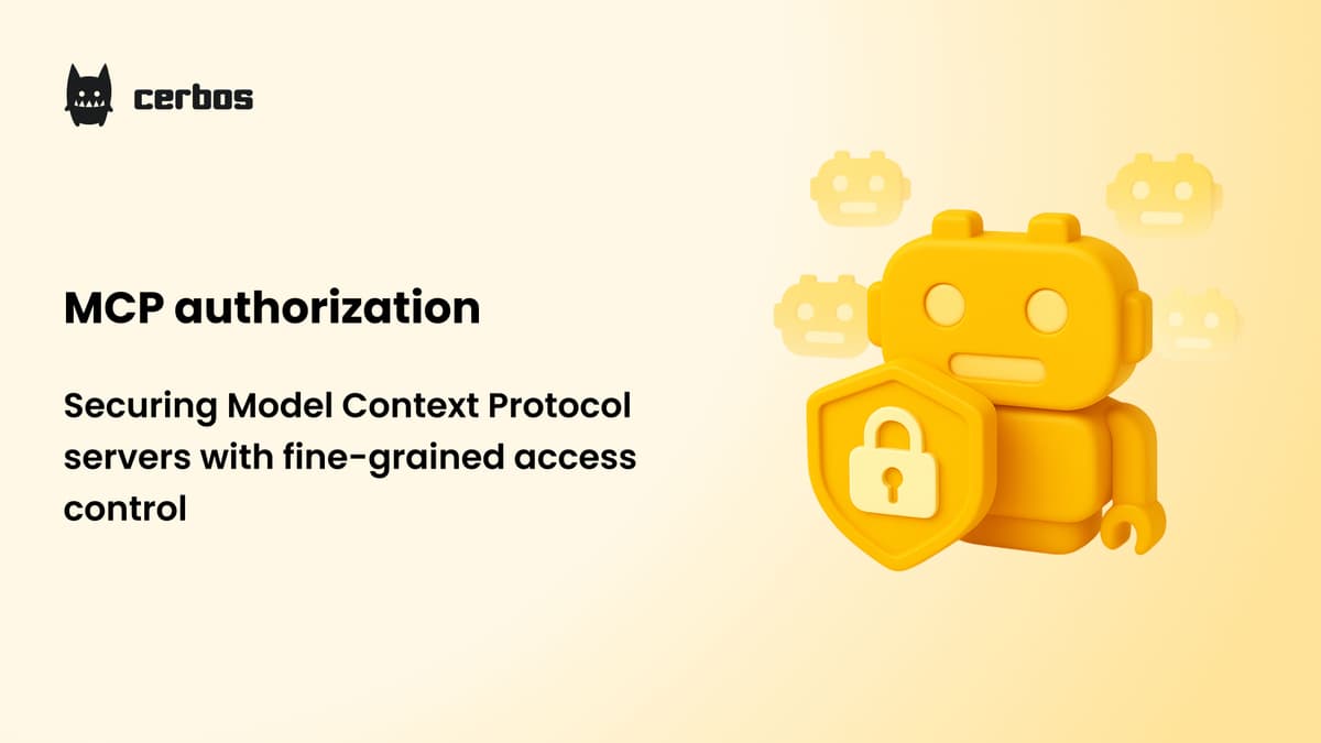 Mcp Authorization Securing Model Context Protocol Servers With Fine Grained Access Control Cerbos